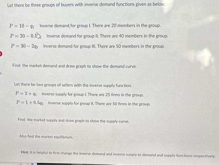 Solved P=10−q1 Inverse demand for group I. There are 20 | Chegg.com