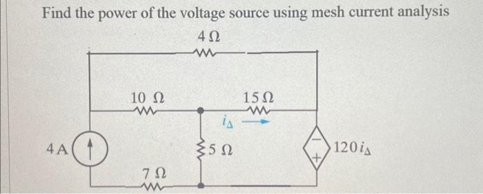Solved Find the power of the voltage source using mesh | Chegg.com