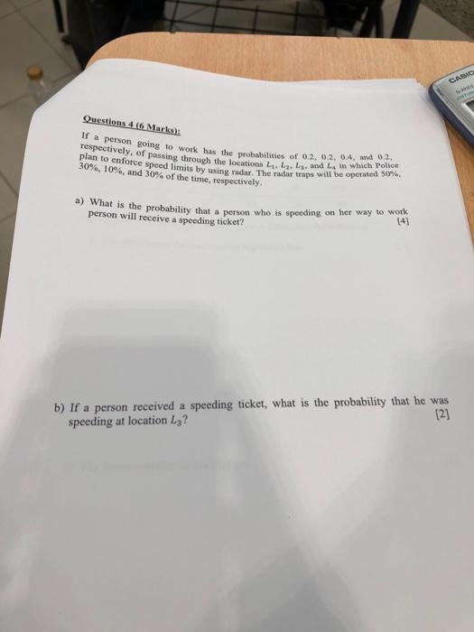 Solved Questions 4 (6 Marks): If a person going to work has | Chegg.com