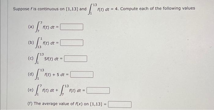 Solved Suppose f is continuous on [1,13] and (a) [² r(t) dt | Chegg.com