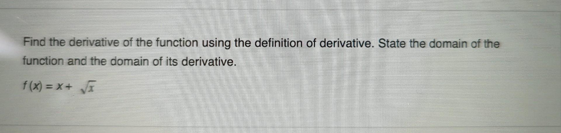 Solved Find the derivative of the function using the | Chegg.com