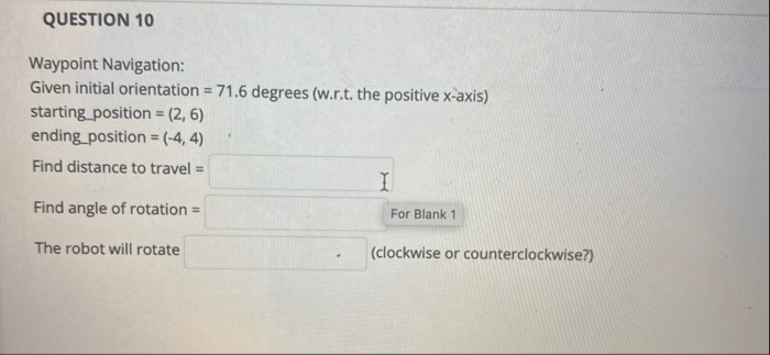 Solved QUESTION 10 Waypoint Navigation: Given initial | Chegg.com