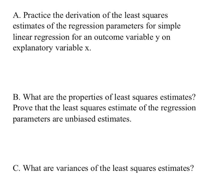 Solved A. Practice the derivation of the least squares | Chegg.com
