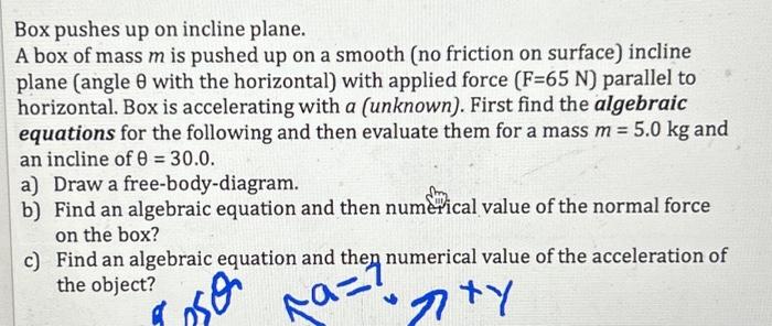 Solved please refer to photoBox pushes up on incline plane. | Chegg.com