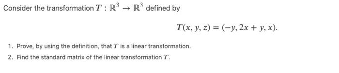 Solved Consider the transformation T:R3→R3 defined by | Chegg.com