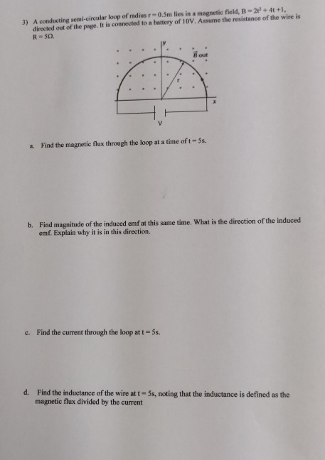 Solved 3) A conducting semi-circular loop of radiusr-0.5m | Chegg.com