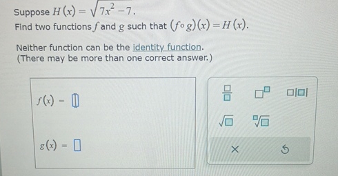 Solved Suppose H(x)=7x2-72.Find two functions f ﻿and g ﻿such | Chegg.com