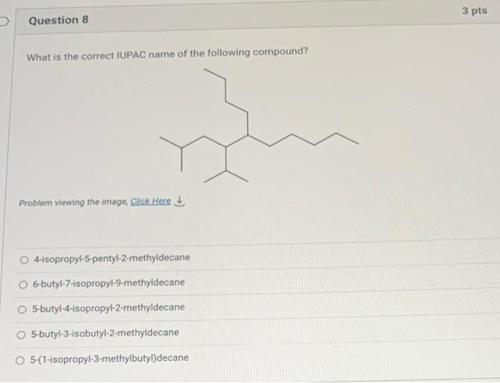 Solved What is the correct IUPAC name of the following | Chegg.com