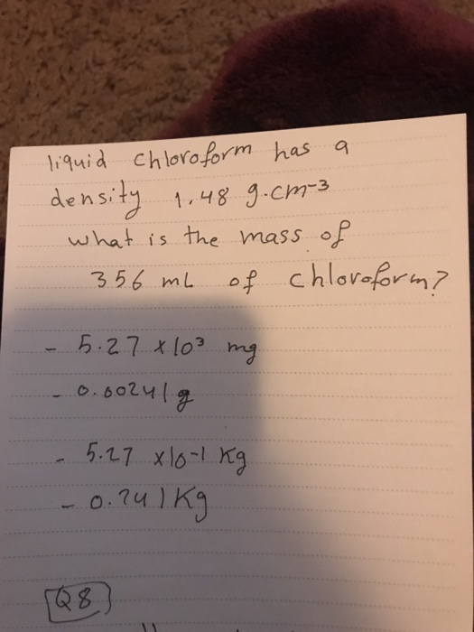 Solved liquid chloroform has a density 4.48.9.cm3 what is | Chegg.com