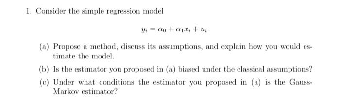 1. Consider the simple regression model yi=α0+α1xi+ui | Chegg.com