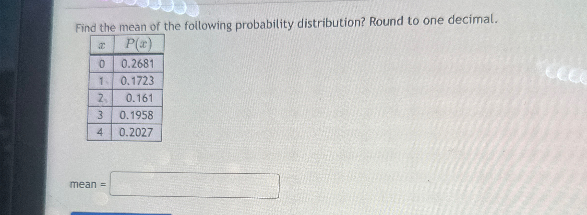 Solved Find the mean of the following probability | Chegg.com