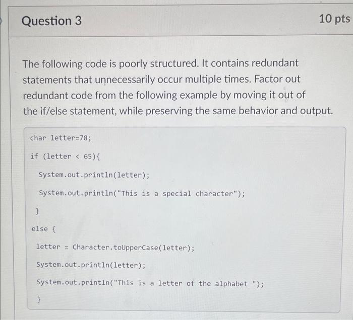 Solved Question 3 10 pts The following code is poorly | Chegg.com