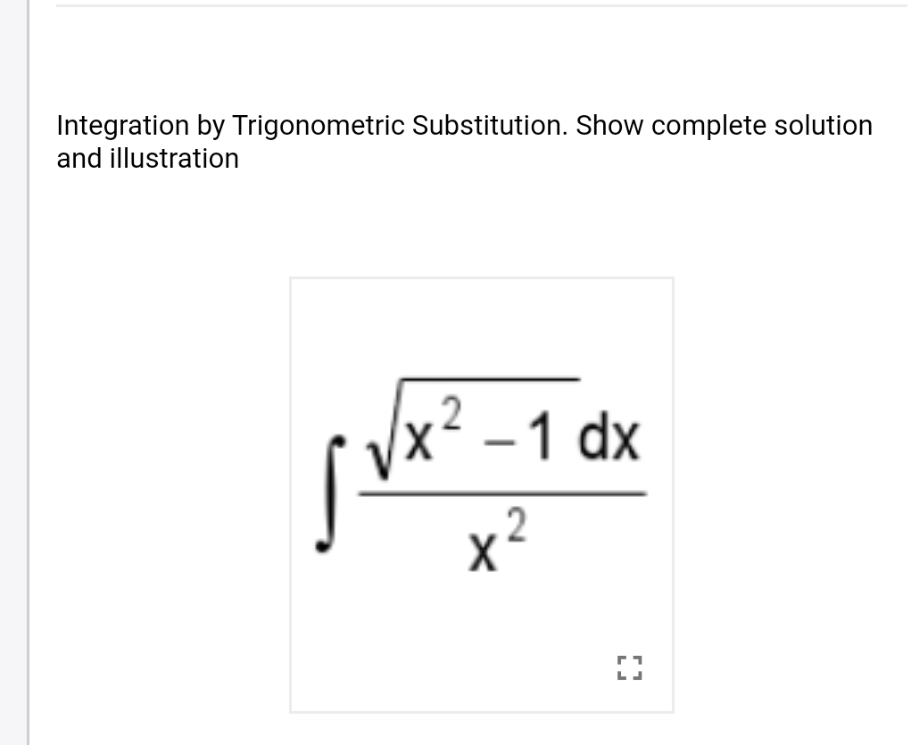 Solved Integration by Trigonometric Substitution. Show | Chegg.com