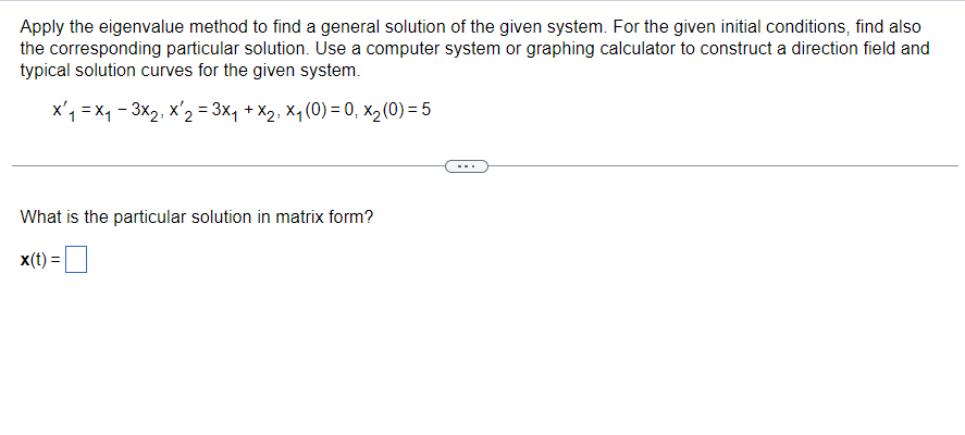 Solved Apply the eigenvalue method to find a general | Chegg.com