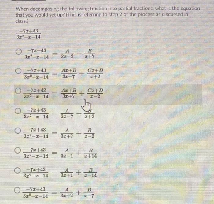 Solved When decomposing the following fraction into partial | Chegg.com