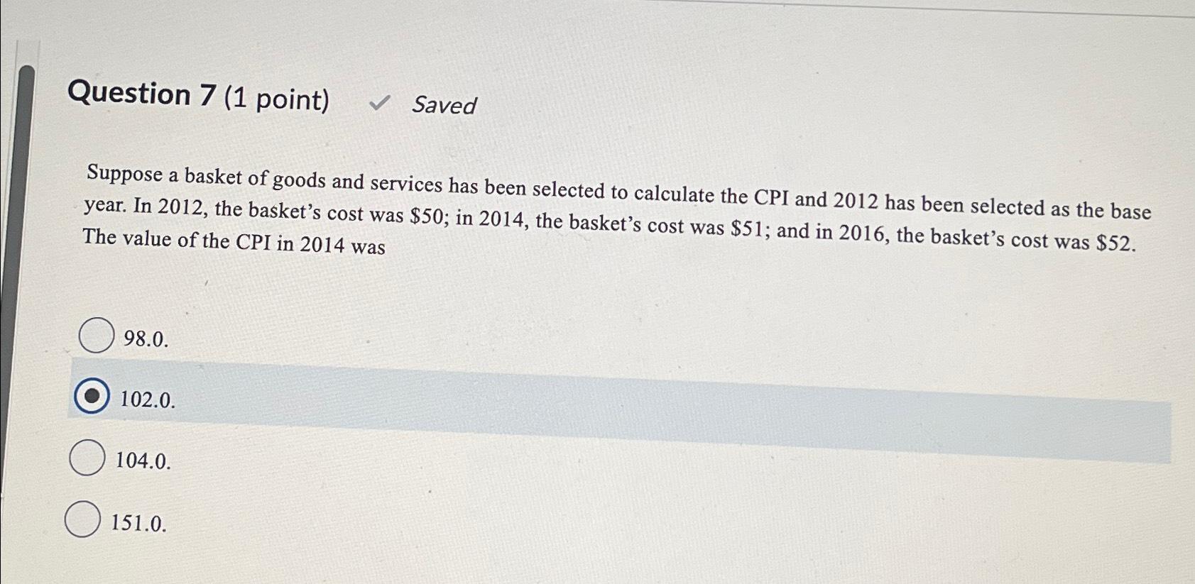 Solved Question 7 (1 ﻿point)SavedSuppose a basket of goods | Chegg.com