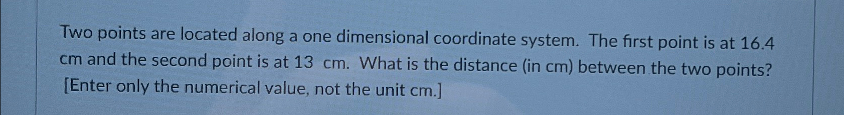 Solved Two points are located along a one dimensional | Chegg.com