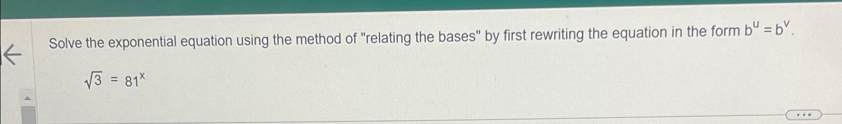 Solved Solve the exponential equation using the method of | Chegg.com