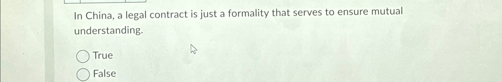 Solved In China, a legal contract is just a formality that | Chegg.com