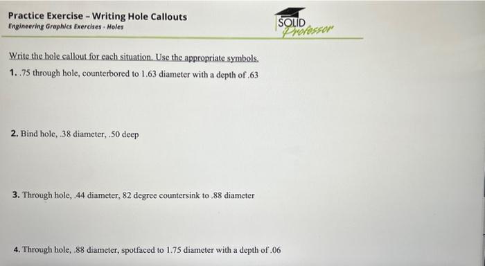 Solved Write the hole callout for each situation. Use the | Chegg.com