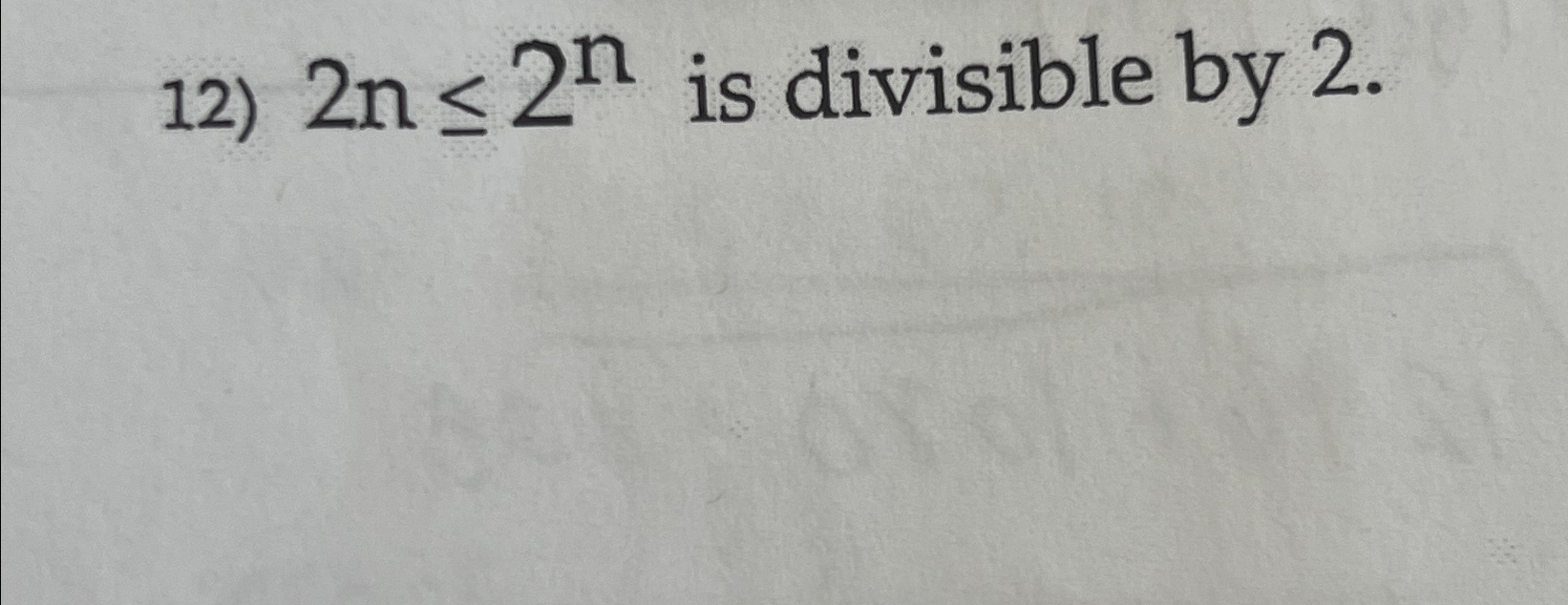 Solved 2n≤2n ﻿is divisible by 2 . | Chegg.com