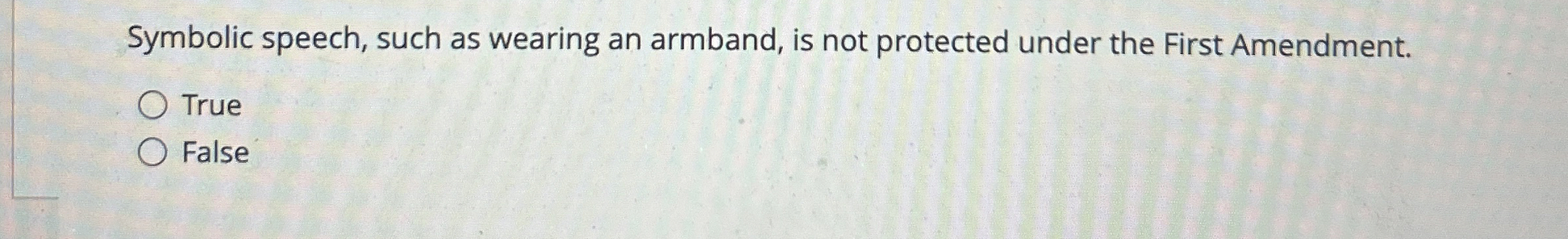Solved Symbolic speech, such as wearing an armband, is not | Chegg.com