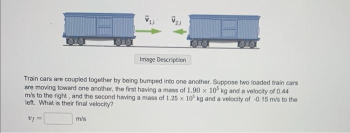 Solved Train cars are coupled together by being bumped into | Chegg.com