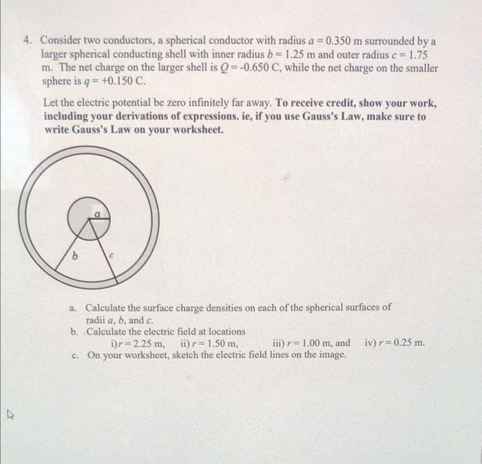 Solved 4. Consider two conductors, a spherical conductor | Chegg.com