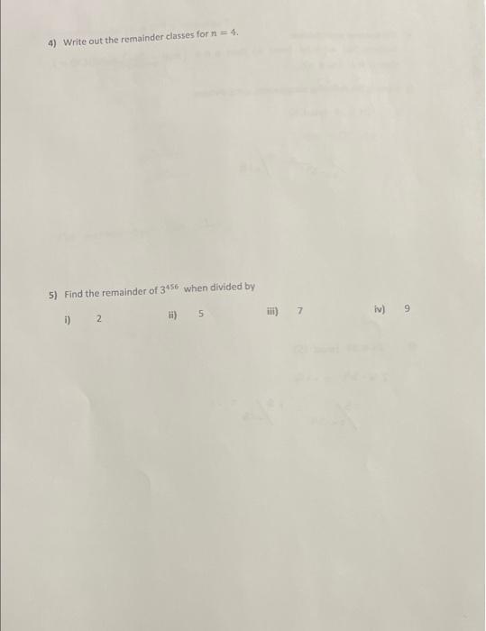 Solved 4) Write out the remainder classes for n = 1. 5) Find | Chegg.com
