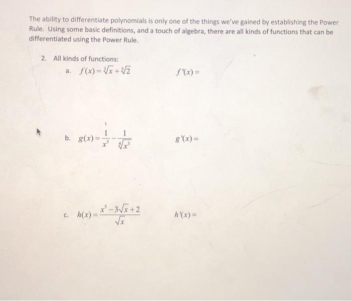 Solved The ability to differentiate polynomials is only one | Chegg.com