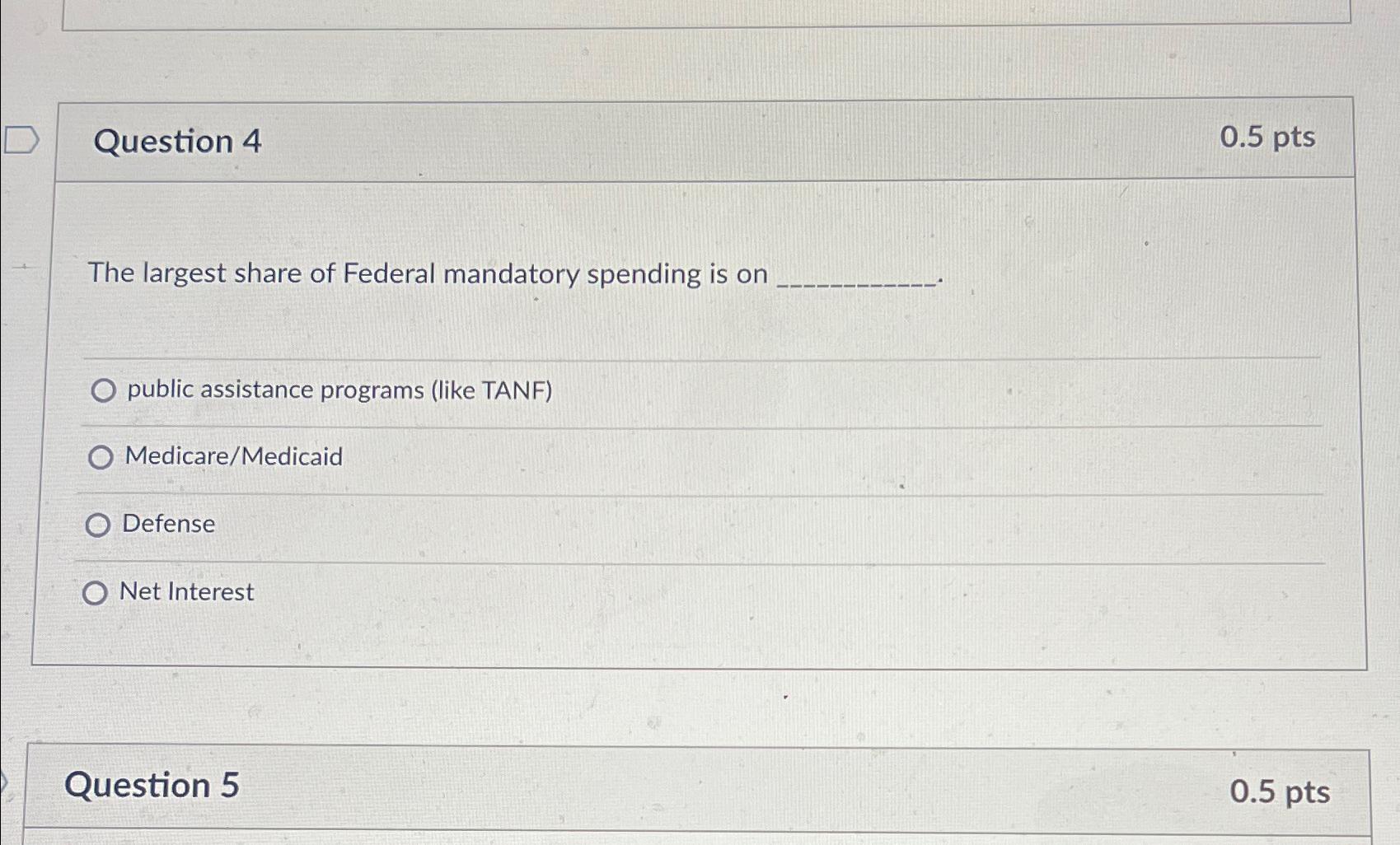 Solved Question 40.5ptsThe largest share of Federal | Chegg.com