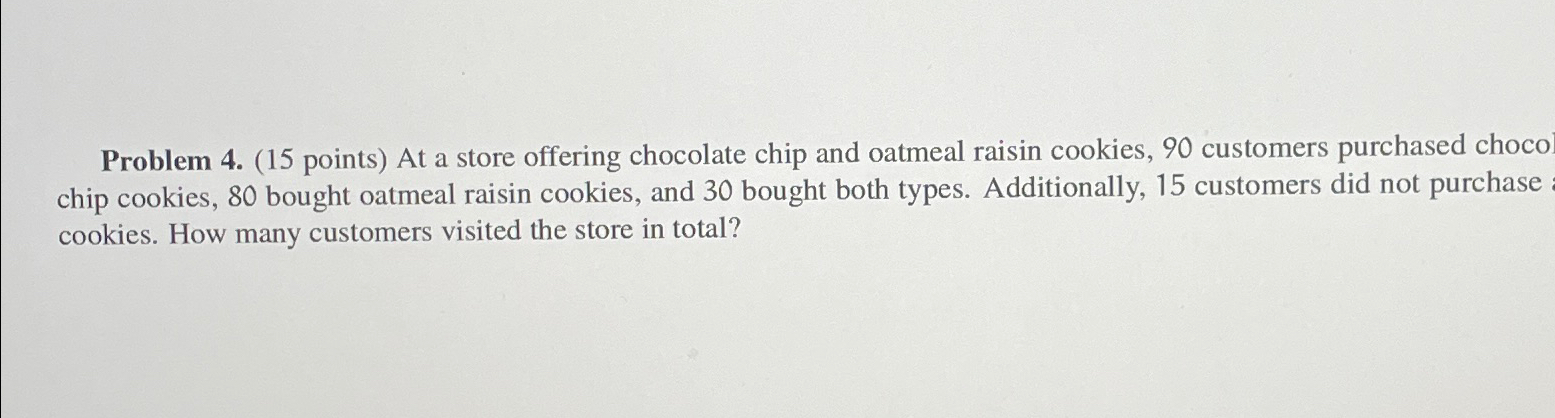 Solved Problem 4. (15 ﻿points) ﻿At a store offering | Chegg.com