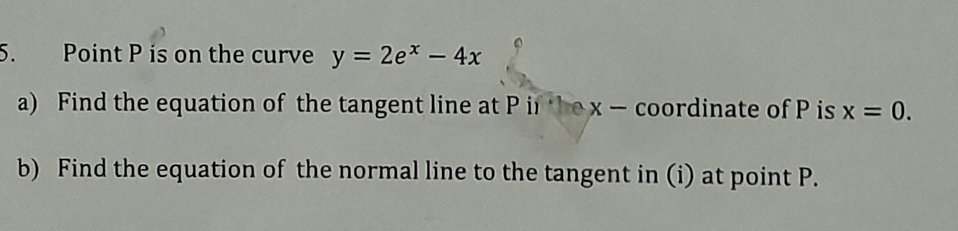 Solved Point P ﻿is on the curve y=2ex-4xa) ﻿Find the | Chegg.com