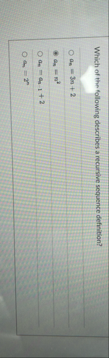 Solved Which of the following describes a recursive sequence | Chegg.com