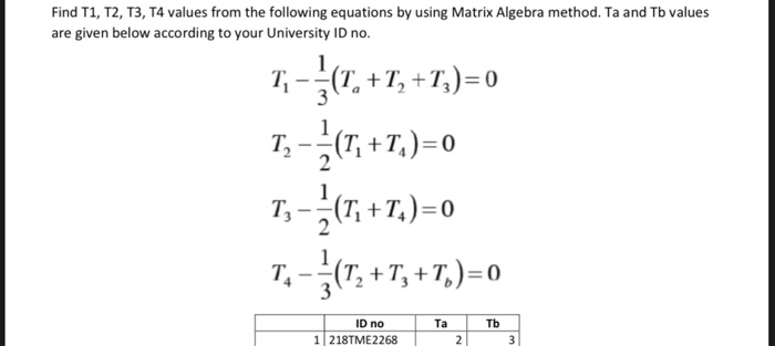 Solved Find T1, T2, T3, T4 values from the following | Chegg.com