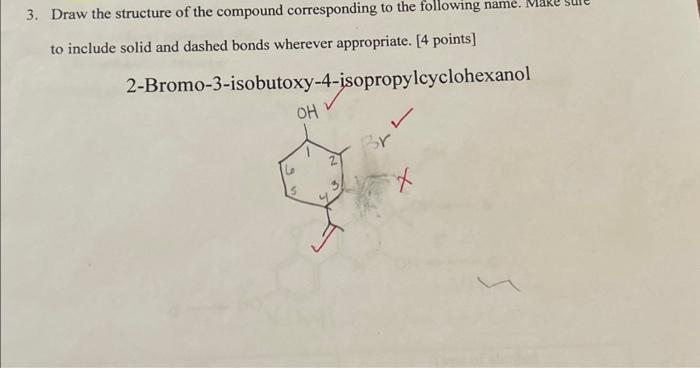 Solved 3. Draw the structure of the compound corresponding | Chegg.com