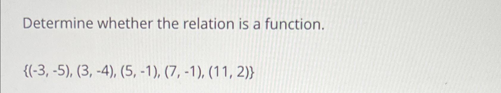 Solved Determine whether the relation is a | Chegg.com