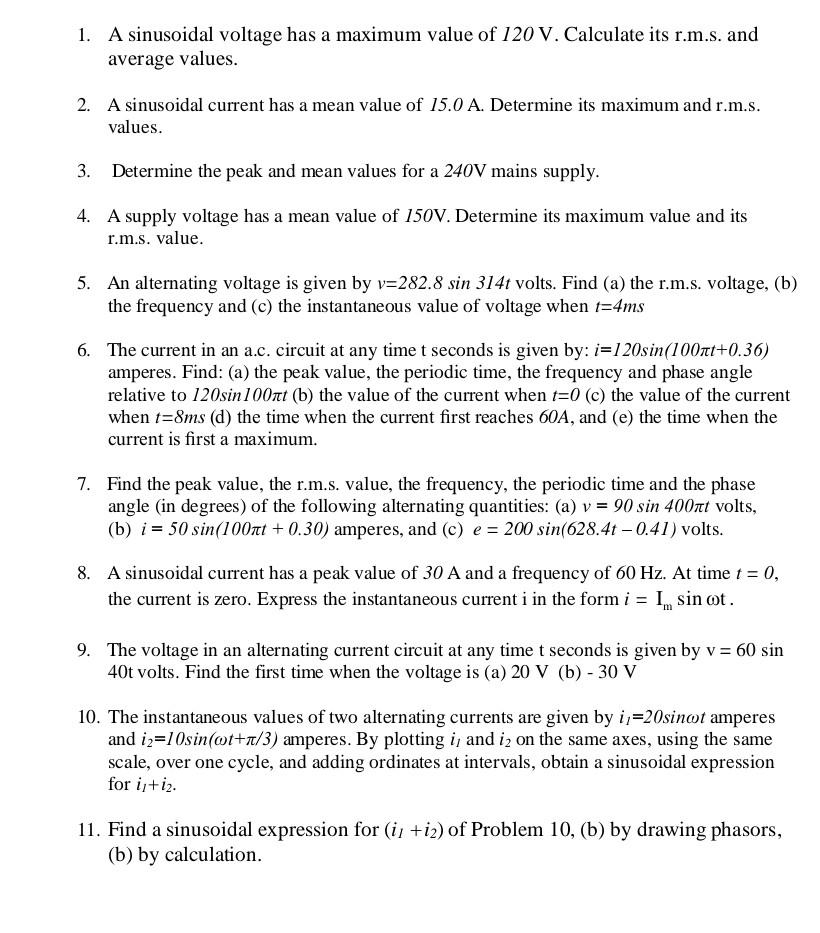 Solved 1. A sinusoidal voltage has a maximum value of 120 V. | Chegg.com