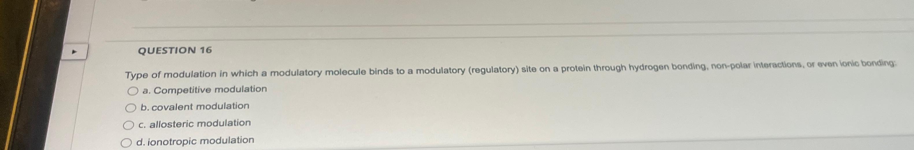 Solved QUESTION 16Type of modulation in which a modulatory | Chegg.com