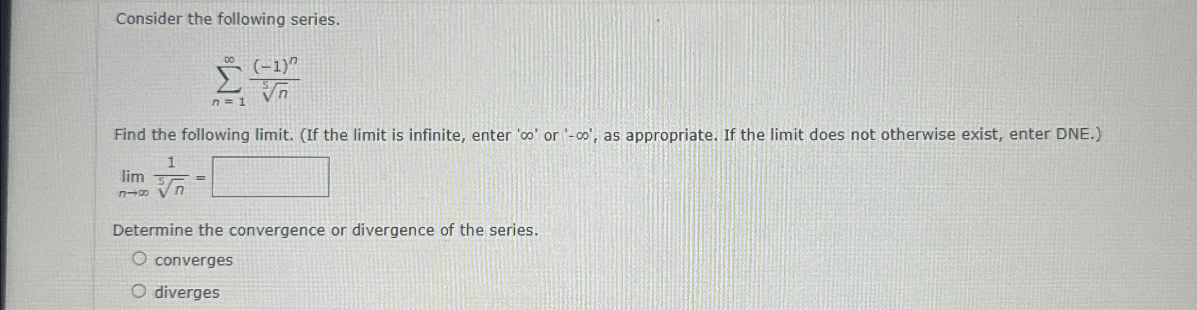 Solved Consider the following series.∑n=1∞(-1)nn5Find the | Chegg.com