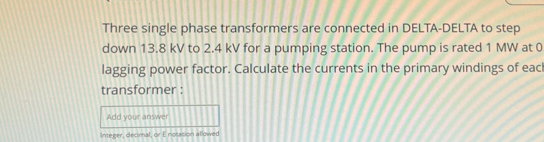 Solved Three single phase transformers are connected in | Chegg.com Solved Three single phase transformers are connected in | Chegg.com
