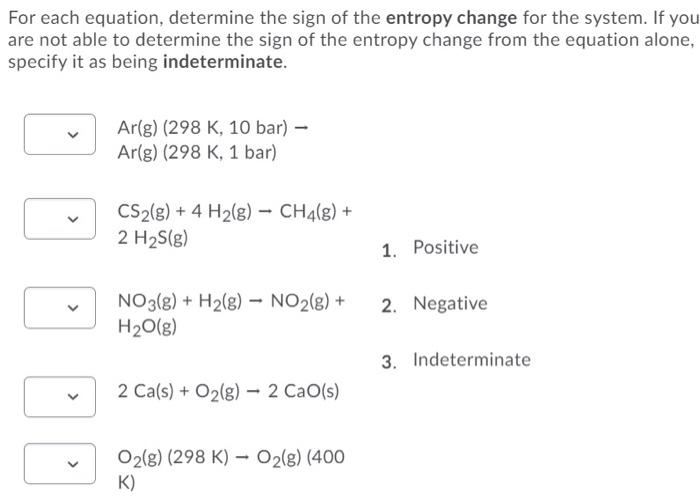 Solved For each equation, determine the sign of the entropy | Chegg.com