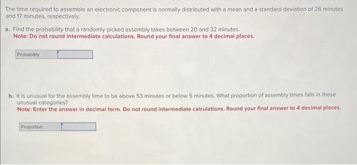 Solved The time required to assemble an electronic component | Chegg.com