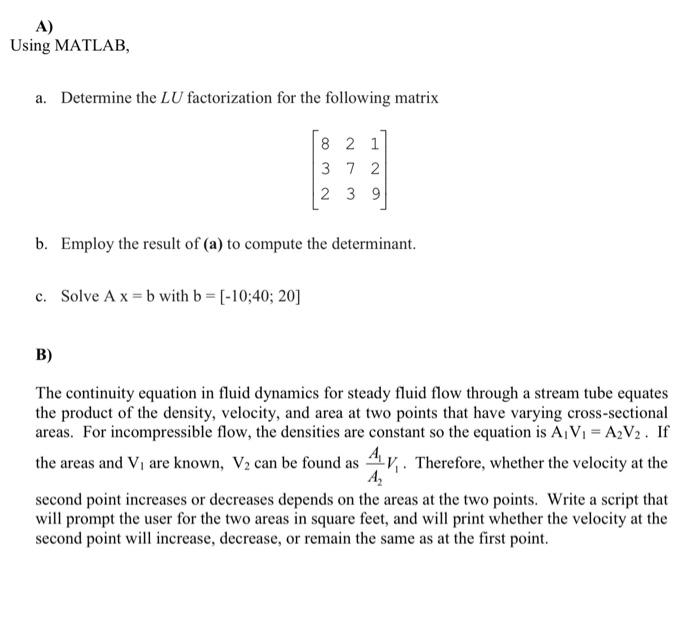 Solved A Using Matlab A Determine The Lu Factorization