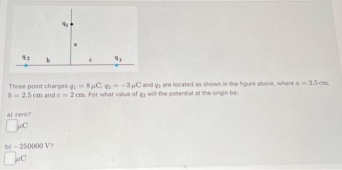 Solved Three point charges q1=8μC,q2=−3μC and q3 are located | Chegg.com