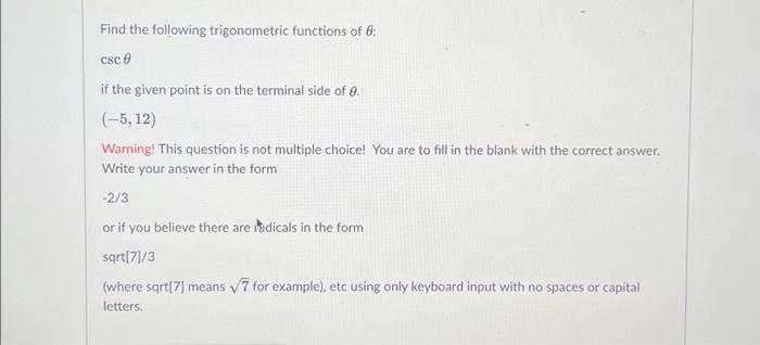 Solved Find the following trigonometric functions of 0: csc | Chegg.com