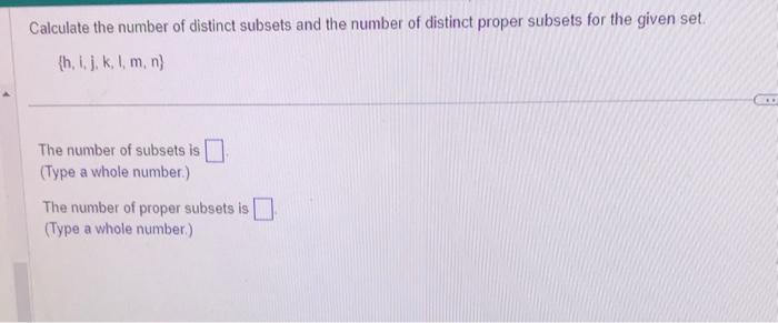 Solved Calculate the number of distinct subsets and the | Chegg.com