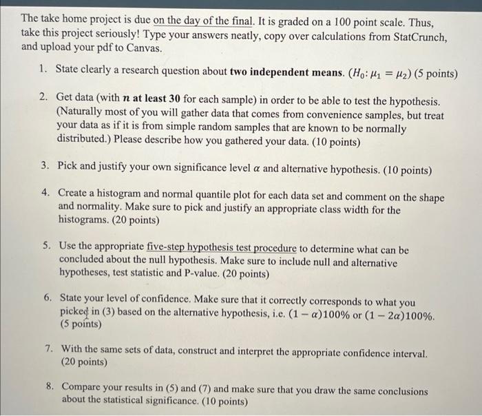 The take home project is due on the day of the final. | Chegg.com