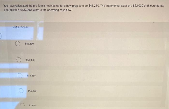Solved You have calculated the pro forma net income for a | Chegg.com