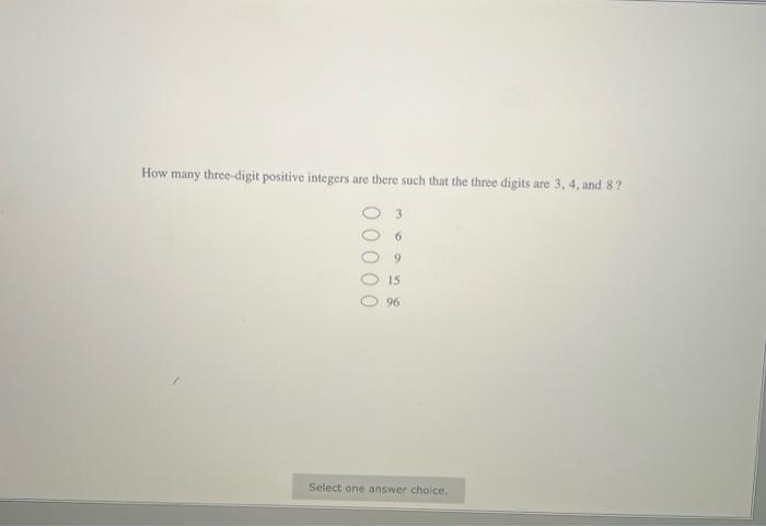 Solved How many three-digit positive integers are there such | Chegg.com